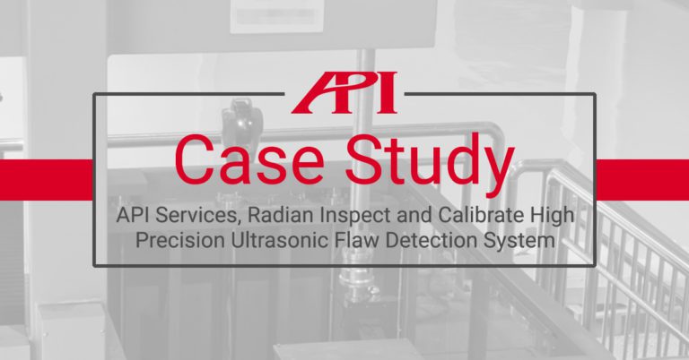 API Services, Radian Inspect and Calibrate High Precision Ultrasonic ...