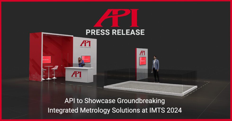 API to Showcase Groundbreaking Integrated Metrology Solutions at IMTS ...
